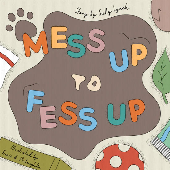 Mess Up to Fess Up– Hawkeye Publishing